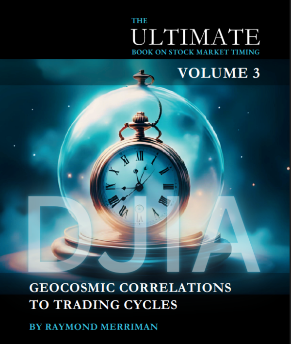 The Ultimate Book on Stock Market Timing, Volume 3: Geocosmic ...